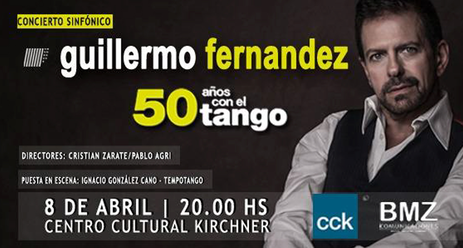 Guillermo Fernández celebra 50 años con el Tango en el CCK - Argentear